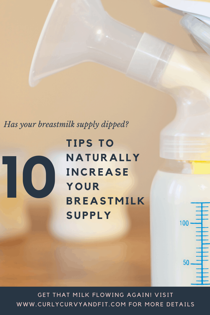 10 Tips To Naturally Increase Your Breastmilk Supply Curlycurvyandfit